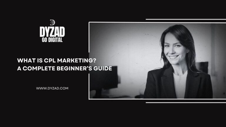 What Is CPL Marketing? A Complete Beginner’s Guide - Dyzad